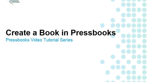 Pressbooks Tutorials - BCcampus